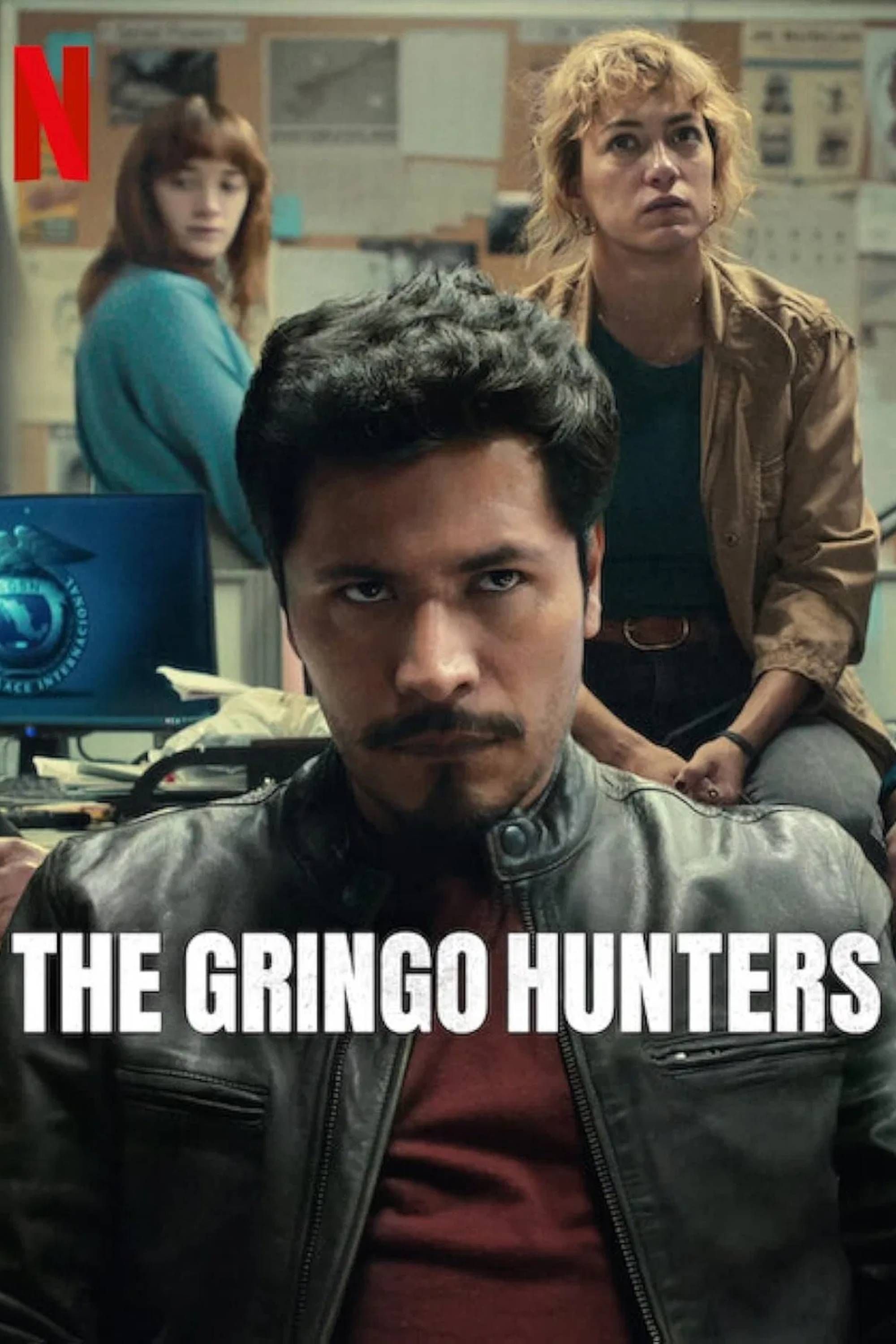 The Gringo Hunters Summary, Latest News, Trailer, Season List, Cast ...