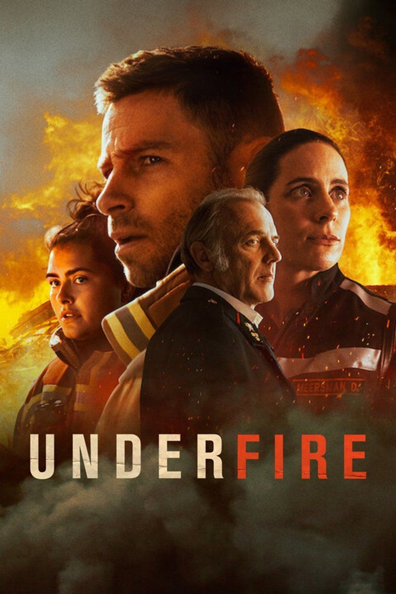 Under Fire Summary, Latest News, Trailer, Season List, Cast, Where to ...