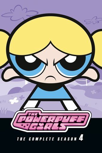 The Powerpuff Girls - Season 4 Summary, Trailer, Cast, and More