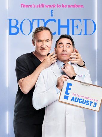 Botched - Season 8 Summary, Trailer, Cast, and More