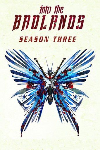 Into the Badlands - Season 3 Summary, Trailer, Cast, and More