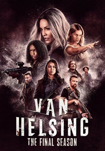 Van Helsing - Season 5 Summary, Trailer, Cast, and More