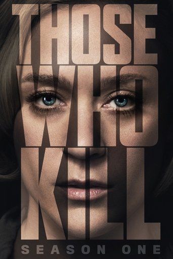Those Who Kill - Season 1 Summary, Trailer, Cast, and More