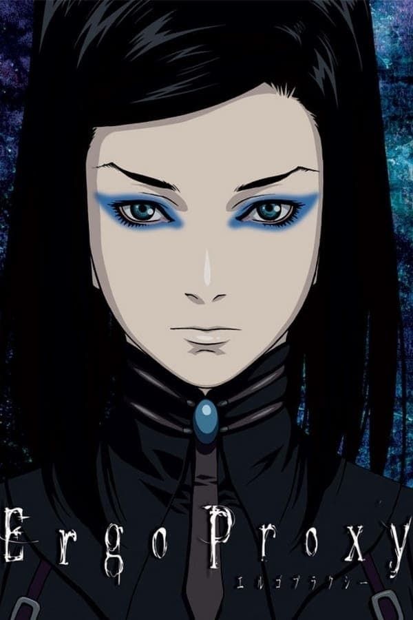 Ergo Proxy Summary, Latest News, Trailer, Season List, Cast, Where to ...
