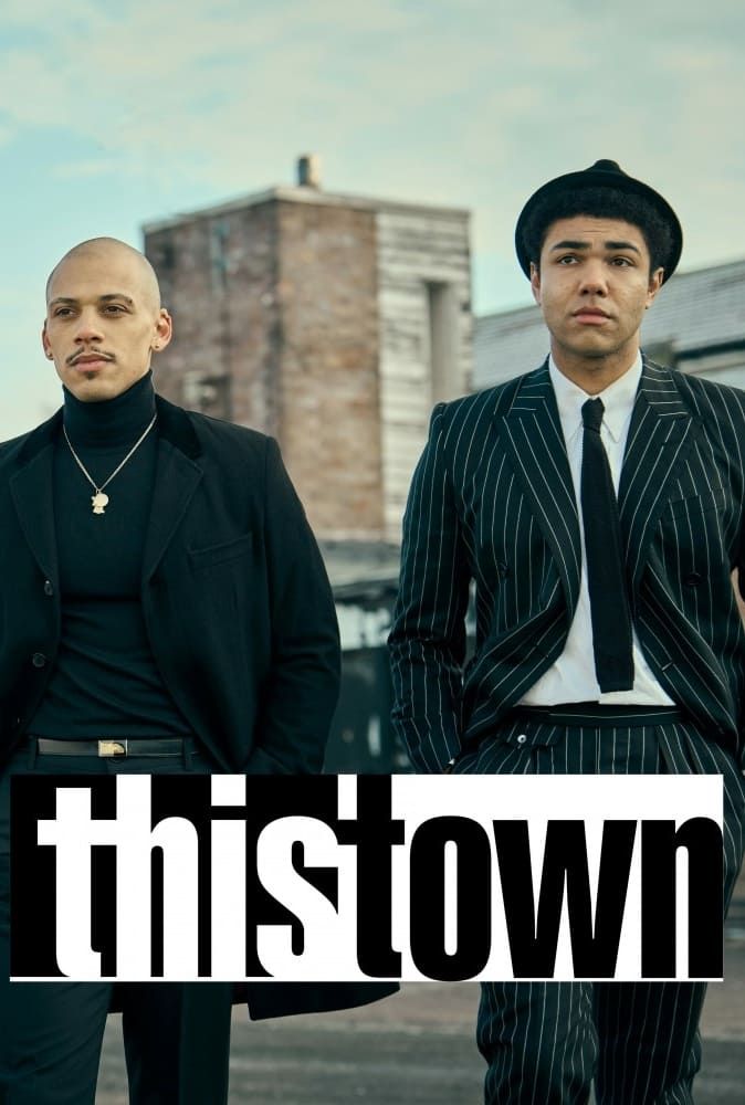 This Town - Season 1 Summary, Trailer, Cast, and More